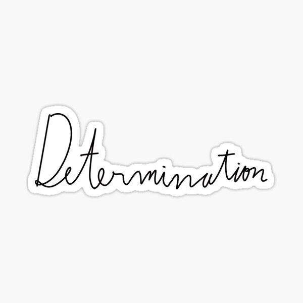 "Determination Inspiration Word " Sticker by khulisara246 | Redbubble