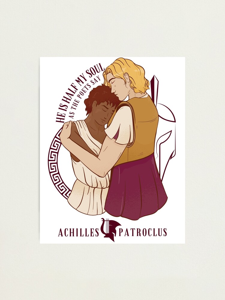 "He Is Half Of My Soul/The Song Quotes Patroclus/Achilles and Patroclus ...
