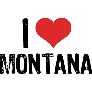 "I Love Montana" Sticker for Sale by samcloverhearts | Redbubble