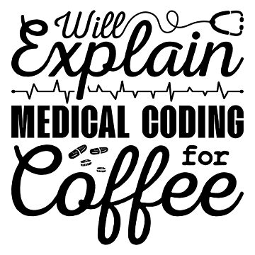 "Medical Coder Medical Coding Coffee Coding ICD" Sticker by tshirtconcepts | Redbubble
