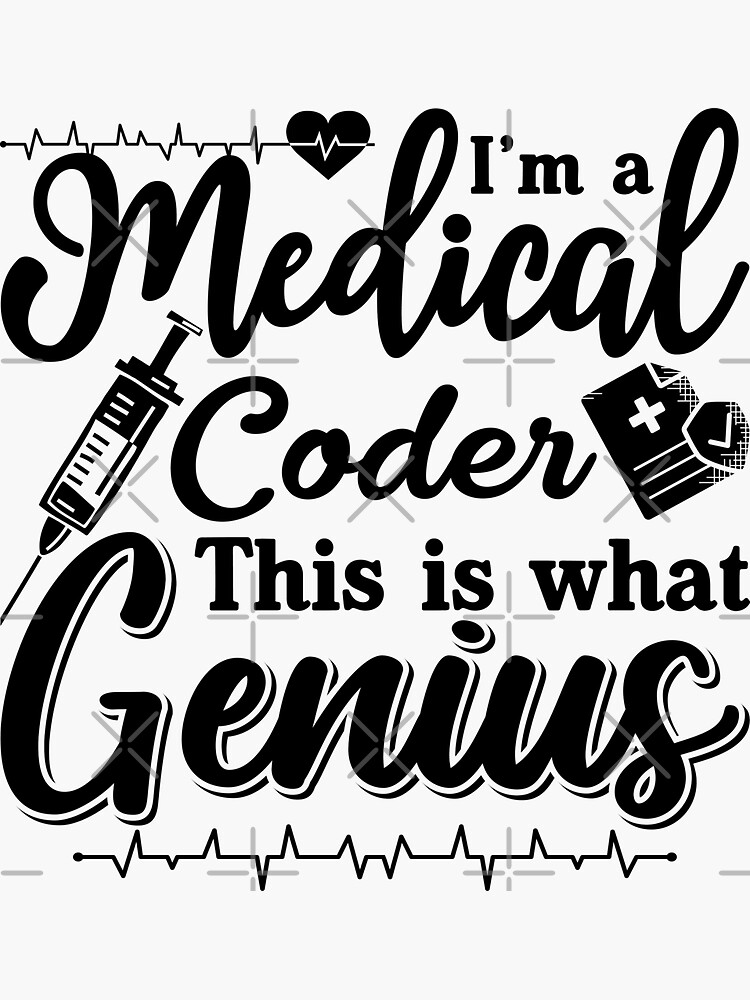"I'm A Medical Coder This Genius Programmer Coding" Sticker for Sale by tshirtconcepts | Redbubble