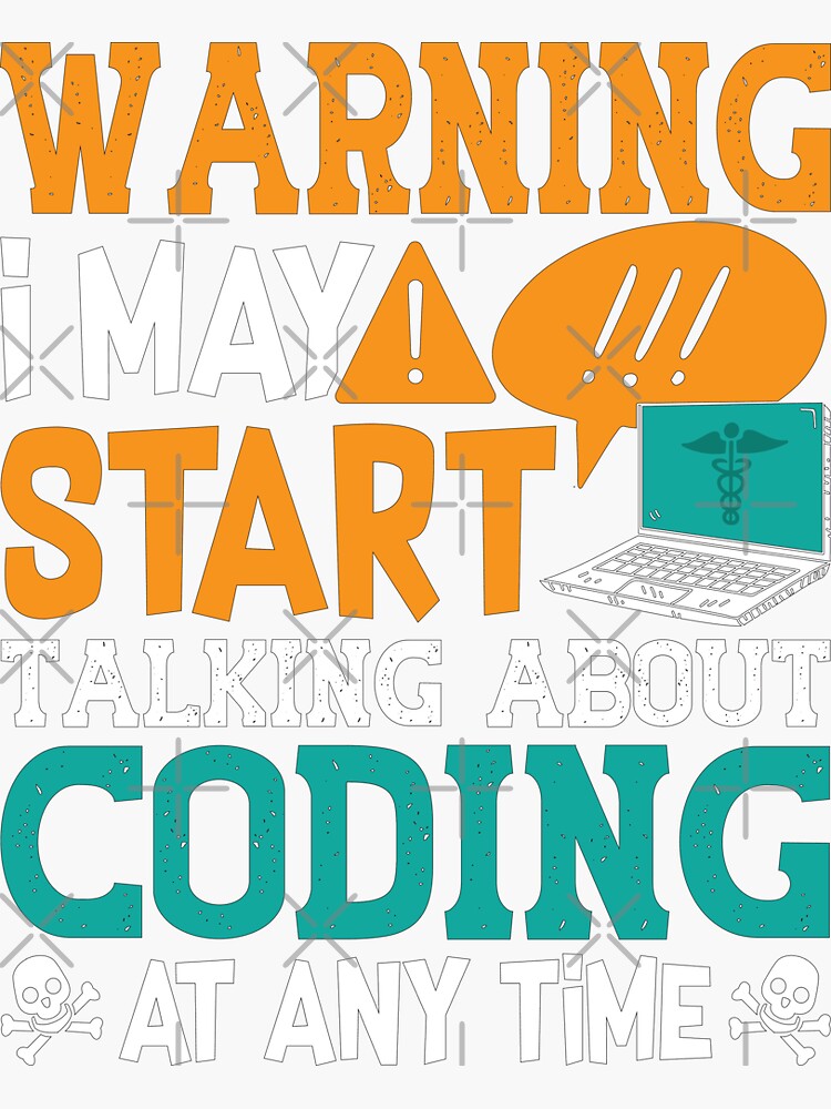 "Medical Coder Warning I May Start Talking Coding" Sticker by tshirtconcepts | Redbubble