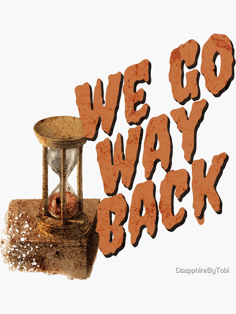 "We Go Way Back Vintage | Retro way back in time" Sticker for Sale by ...
