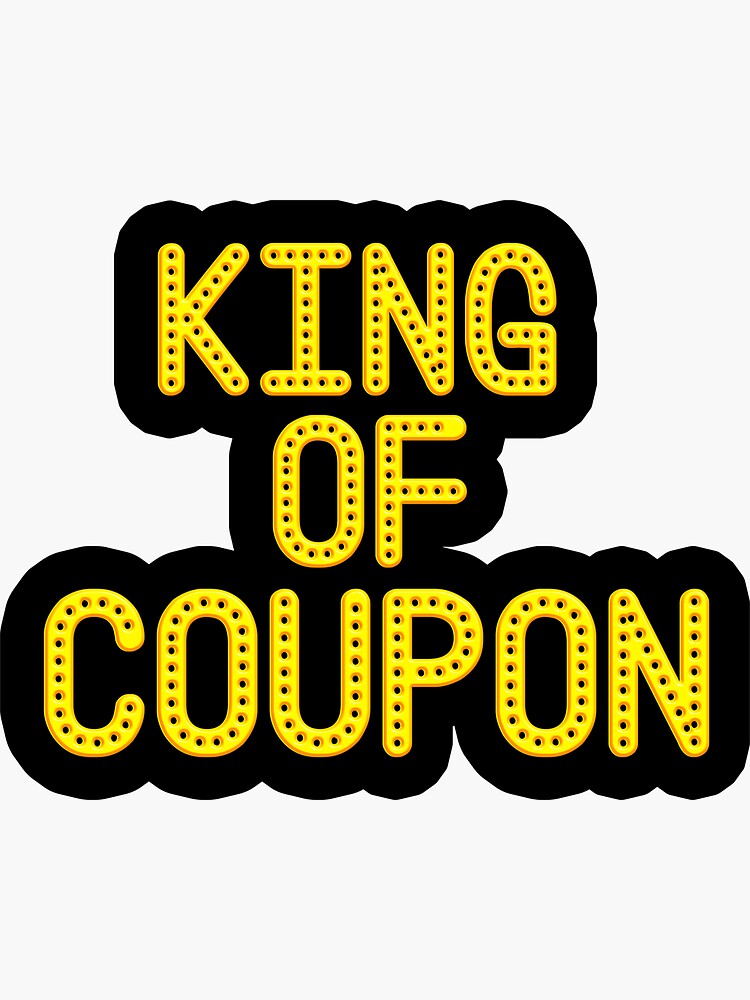"King Coupon" Sticker by Dhillon7 | Redbubble
