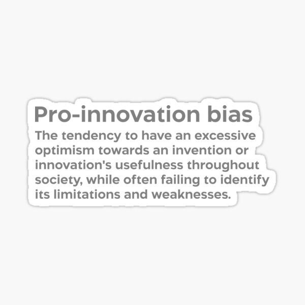 "Pro-innovation bias grey" Sticker by EdimQuotes | Redbubble