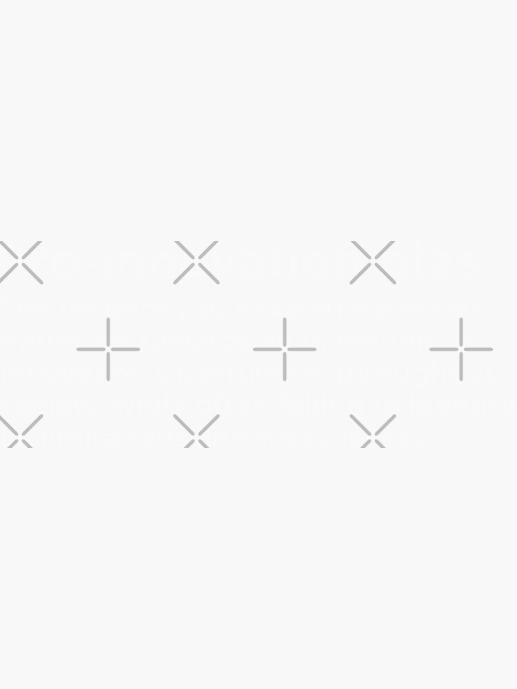 "Pro-innovation bias white" Sticker by EdimQuotes | Redbubble