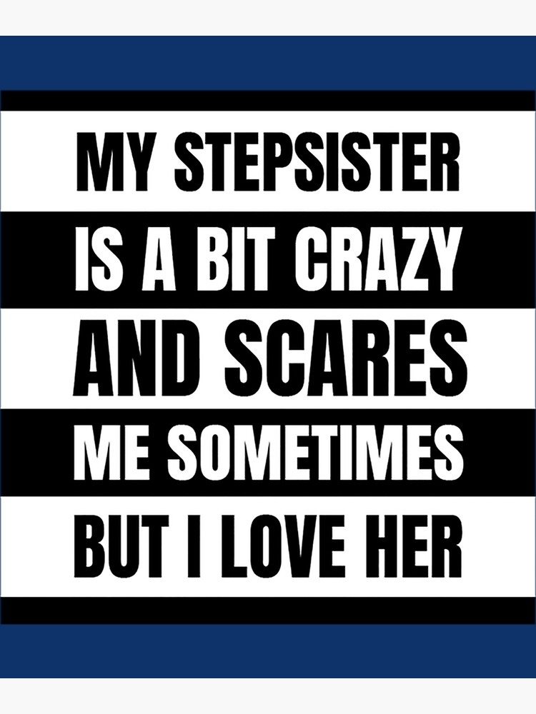 "Best Stepsister - Big Steps Sister - Best Step Sister - Best Step Sis ...