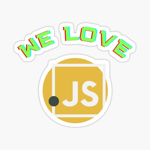 "WE LOVE JAVASCRİPT" Sticker by RaifDesign | Redbubble