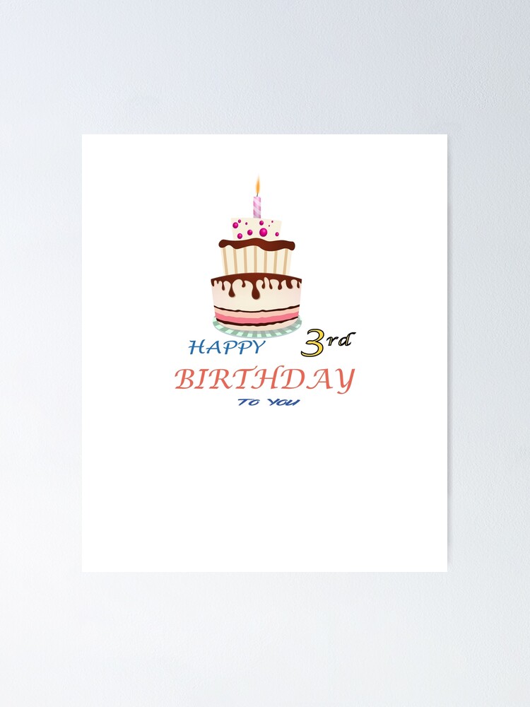 "3rd Birthday Celebration - happy 3rd Birthday Sticker" Poster for Sale ...