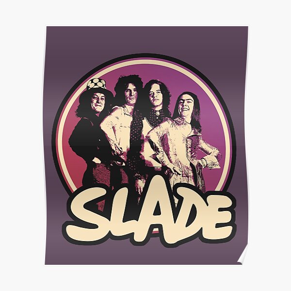 "Slade Band Glam Rock" Poster for Sale by eyepoo | Redbubble
