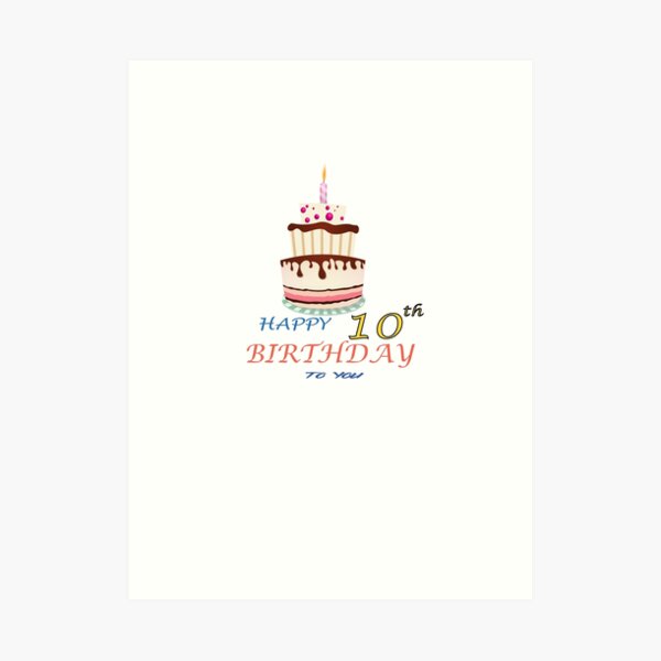 "10th Birthday Celebration - happy 10th Birthday Sticker" Art Print for ...