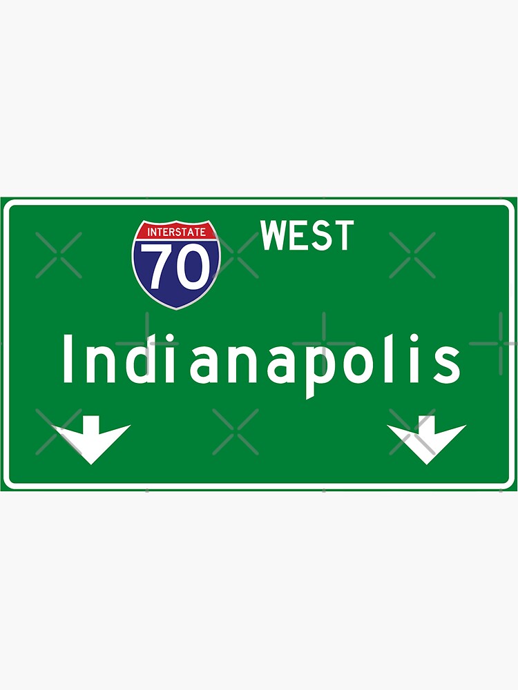 "Indianapolis Interstate 70 Highway Sign" Sticker by Cityscape-Guy ...