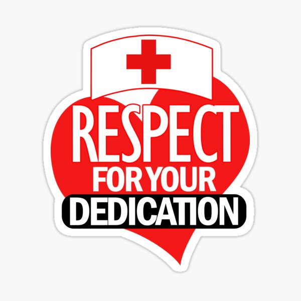 "Respect for your Dedication" Sticker by shashikatk | Redbubble