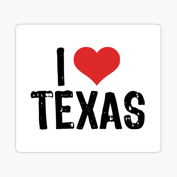 "I Love Texas" Sticker by samcloverhearts | Redbubble