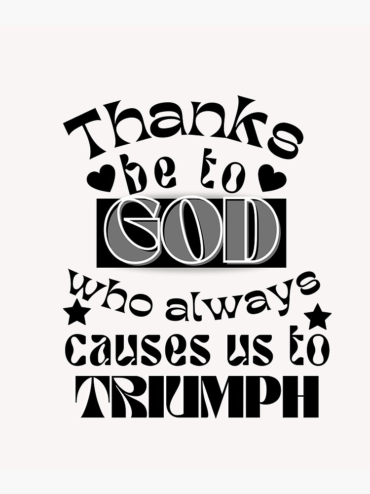 "Thanks Be To God - Bible Scripture Typography" Poster for Sale by ...