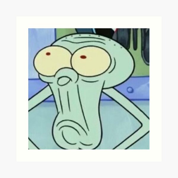 "Squidward funny face" Art Print for Sale by EliasBNSA | Redbubble