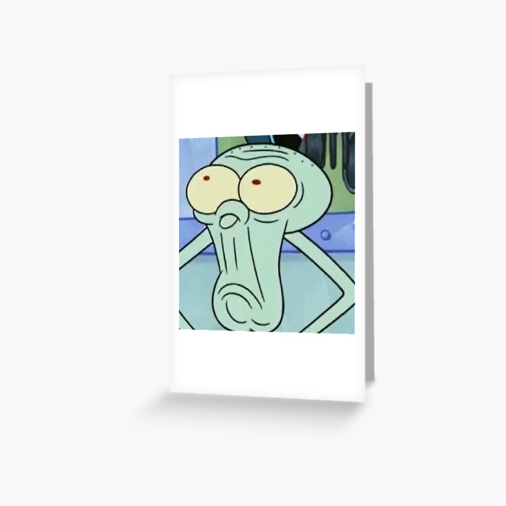 "Squidward funny face" Greeting Card for Sale by EliasBNSA | Redbubble
