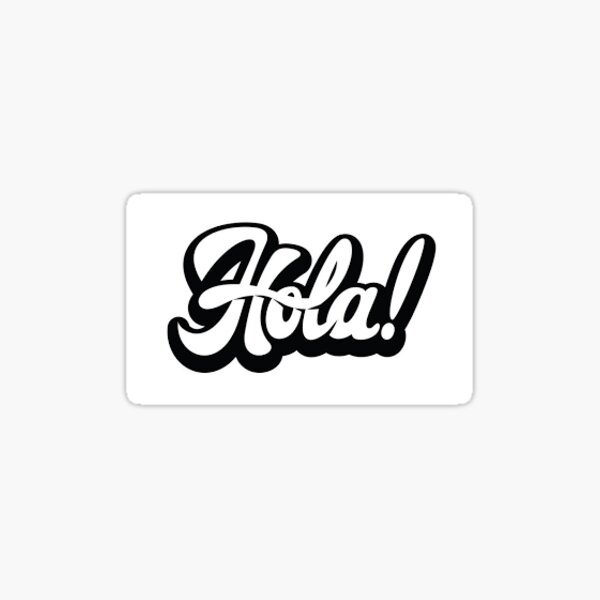 "HOLA" Sticker by maxcarvalho | Redbubble