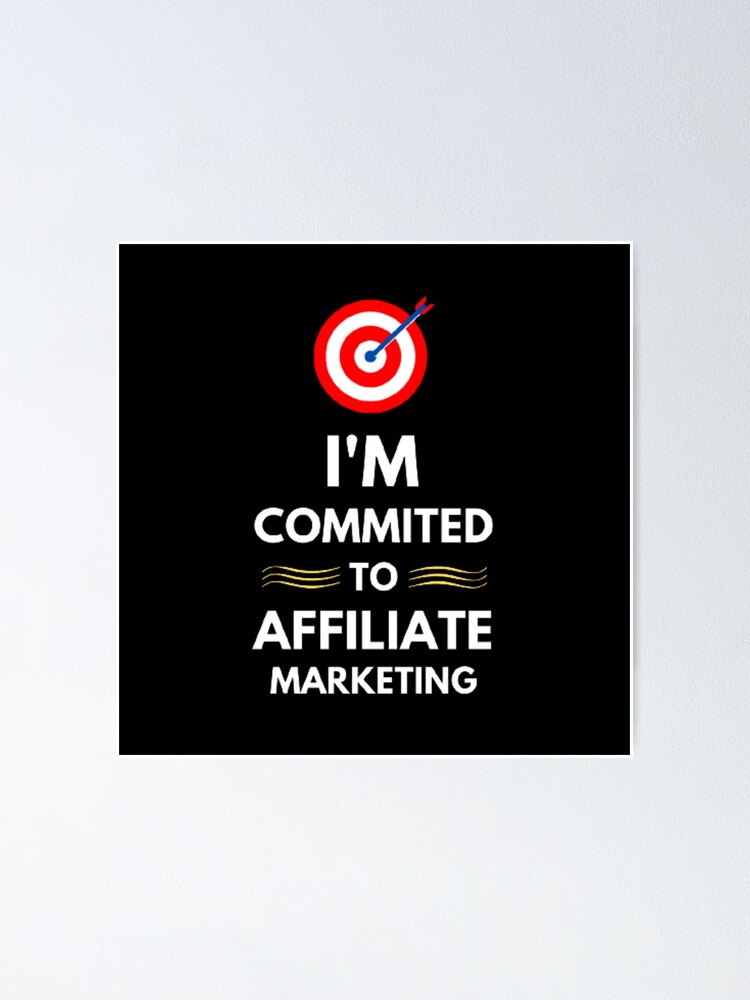 "Affiliate marketing quotes" Poster for Sale by Singh6house | Redbubble