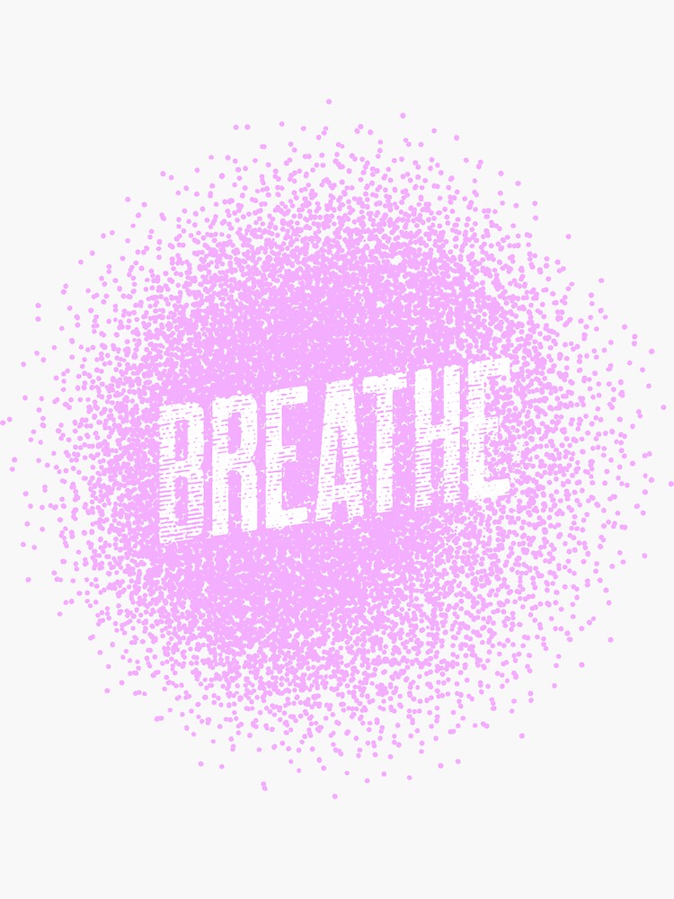 "Motivational Slogan "Breathe Purple"" Sticker by TempestStory | Redbubble