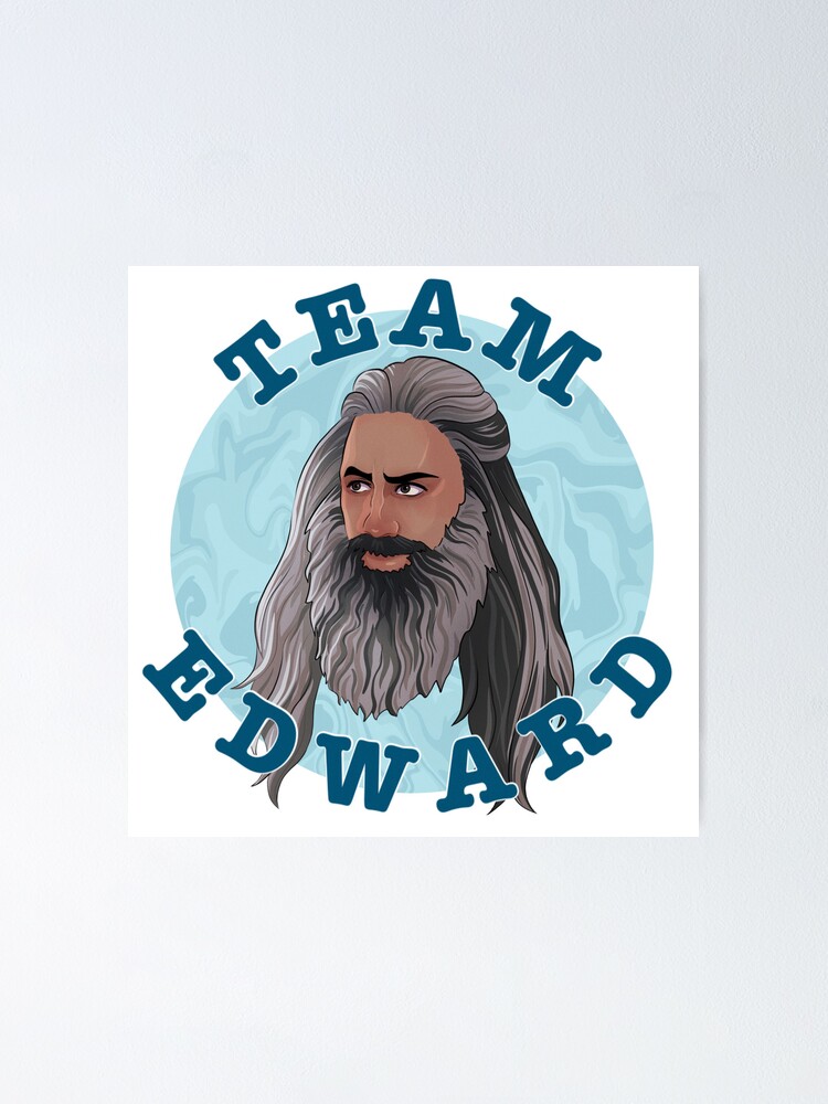 "Team Edward - Our Flag Means Death" Poster for Sale by katisademon ...