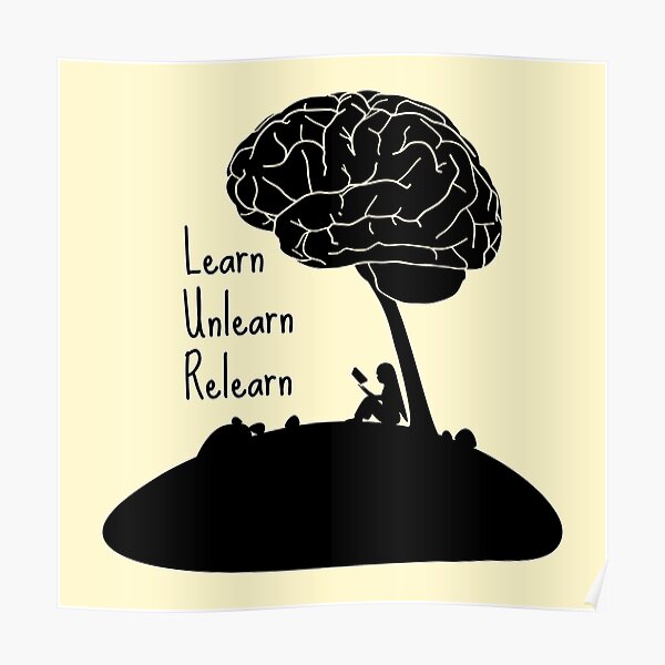 "Learn Unlearn Relearn" Poster by DigitalArtTrend | Redbubble