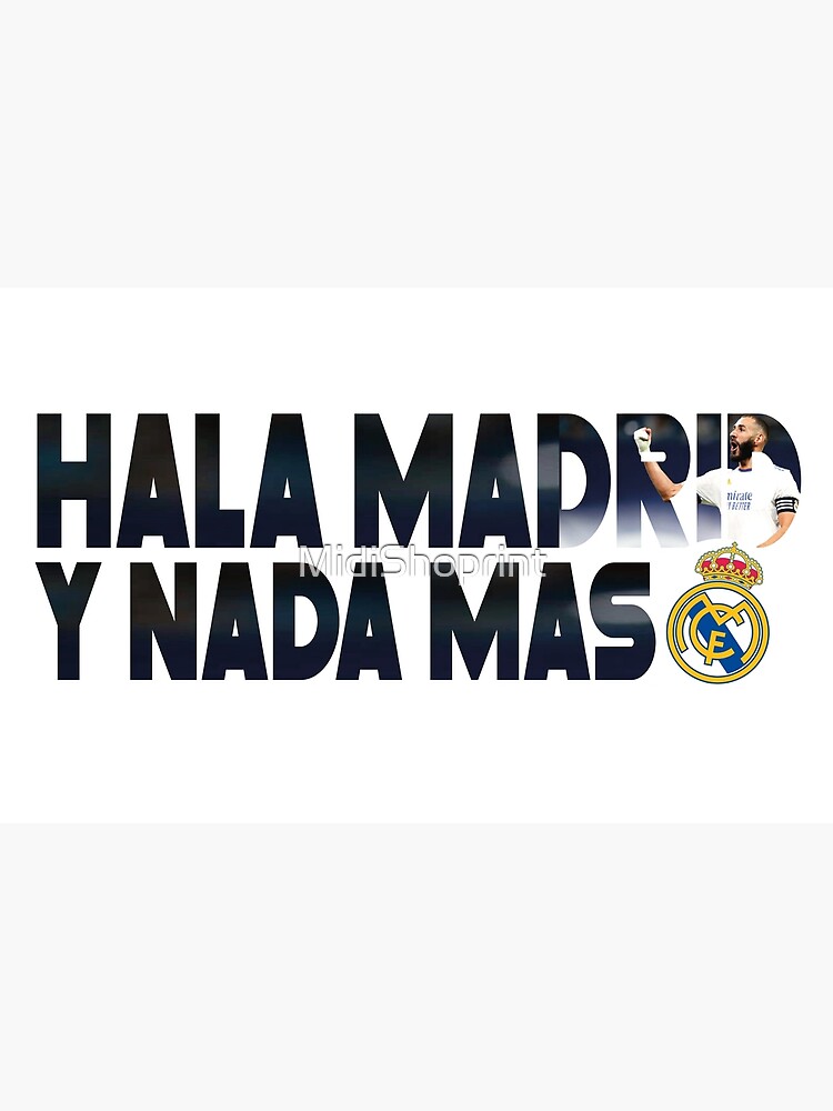 "Hala Madrid Y Nada Mas Benzema" Poster for Sale by MidiShoprint ...