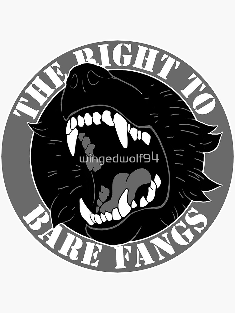 "The Right to Bare Fangs" Sticker for Sale by wingedwolf94 | Redbubble