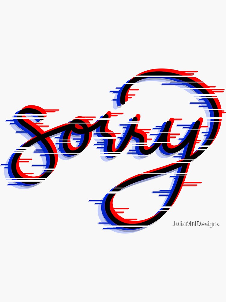 "Glitched Lettering Red and Blue “sorry” Sticker" Sticker by ...