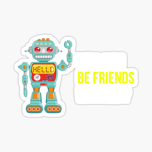 "Your robot friend" Sticker by Magossa | Redbubble
