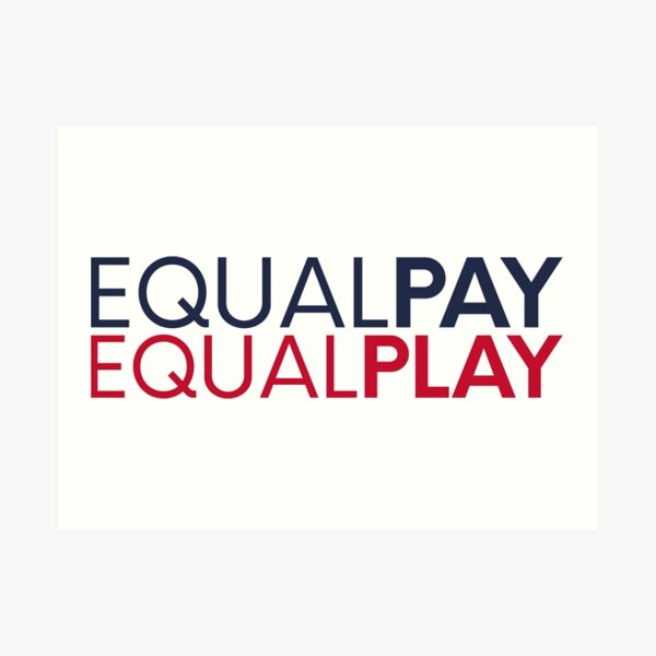 "equal pay for equal play" Art Print by sabrinahirsch | Redbubble