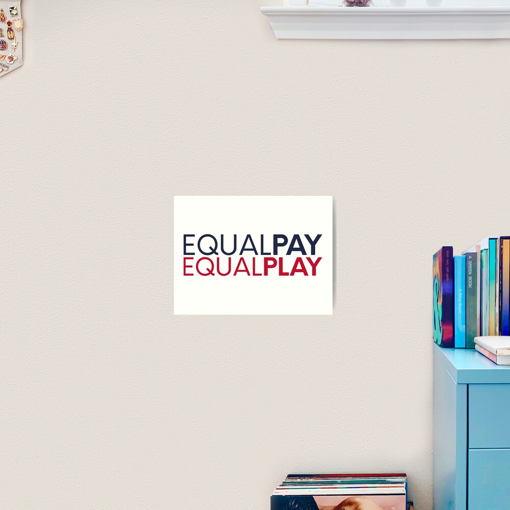 "equal pay for equal play" Art Print by sabrinahirsch | Redbubble