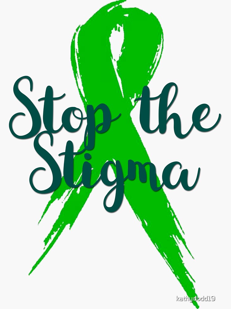 "End and Stop the Stigma of Mental Illness" Sticker for Sale by ...