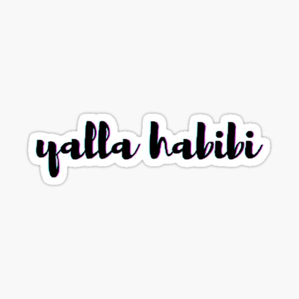 "yalla habibi" Sticker by MAMA1993m | Redbubble