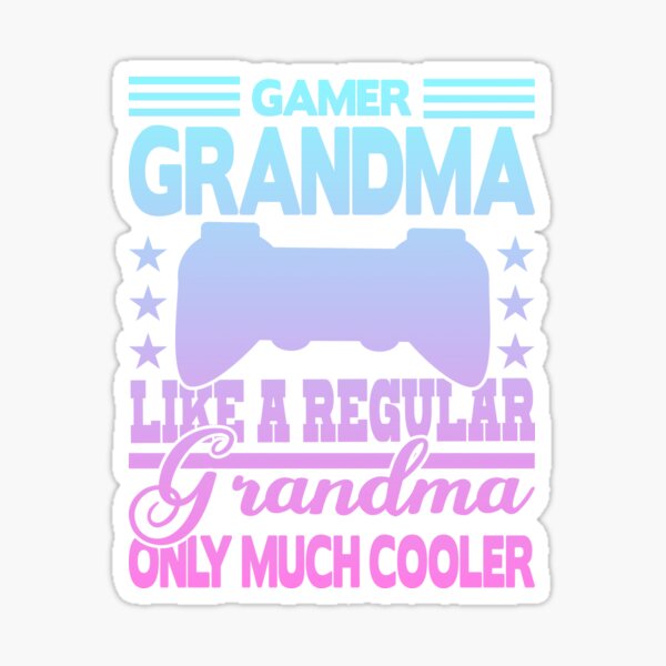 "gamer grandma" Sticker by phys | Redbubble