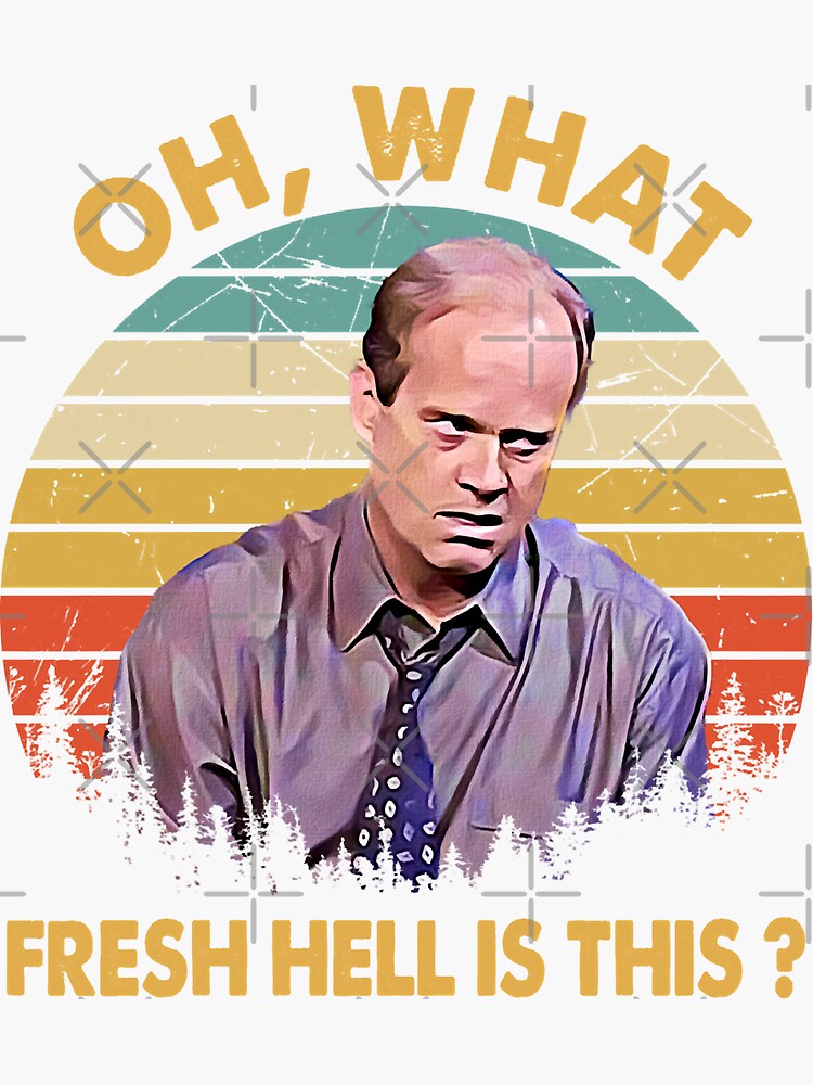 "Mens Best Oh What Fresh Hell Is This Graphic For Fans" Sticker by Emmettkessler | Redbubble