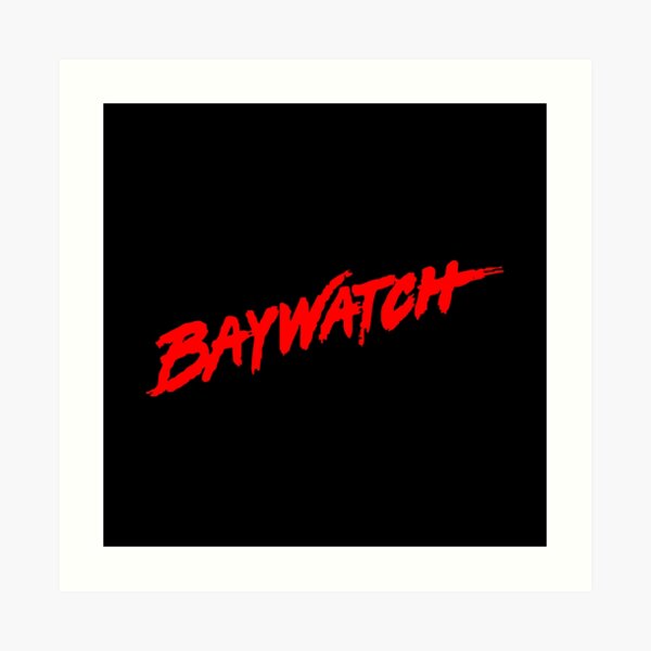 "BAYWATCH-LOGO" Art Print for Sale by RicardOrn55 | Redbubble