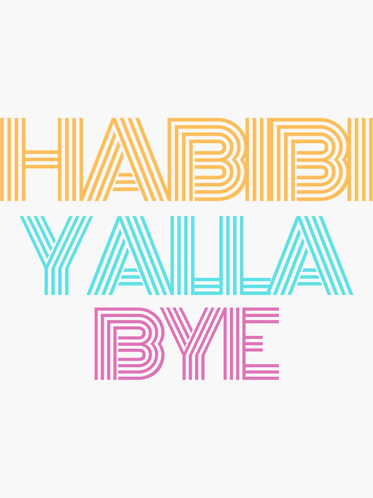 " Habibi yalla bye" Sticker by chipo8art | Redbubble