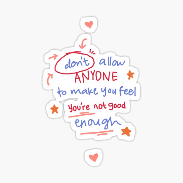 "Don’t Let Anyone " Sticker for Sale by mercedesgoodart | Redbubble