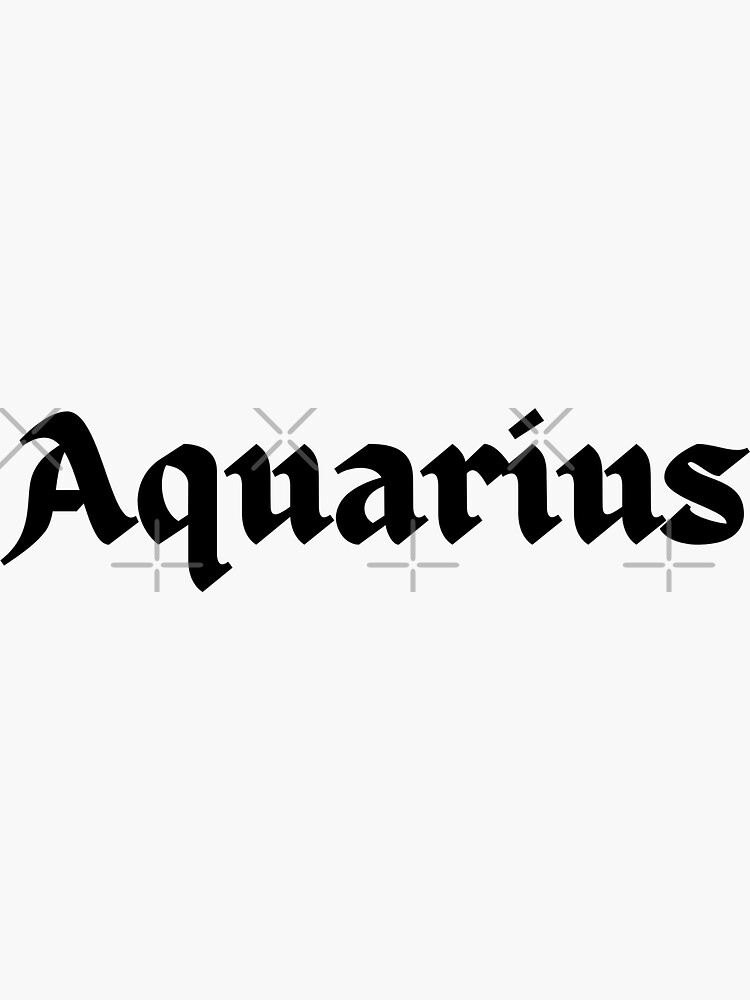 "Aquarius Old English Font" Sticker for Sale by MadelineAlba | Redbubble