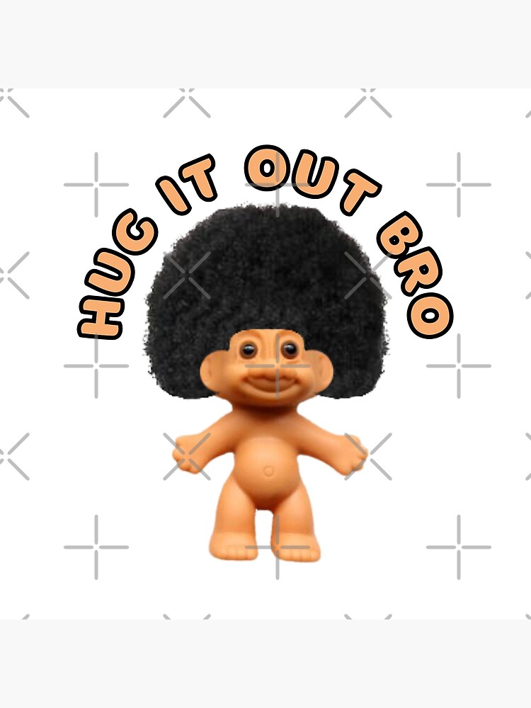 Troll Doll Meme