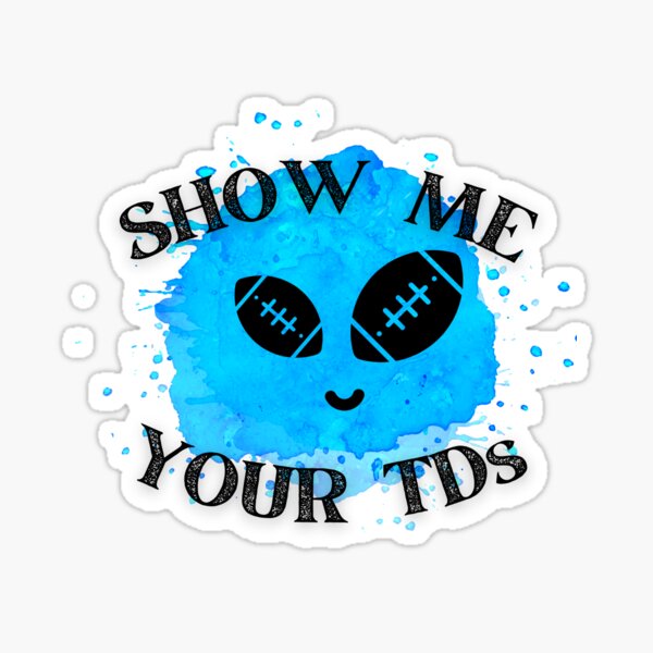 "Show me your tds T- Shirt" Sticker by SuccessSK | Redbubble