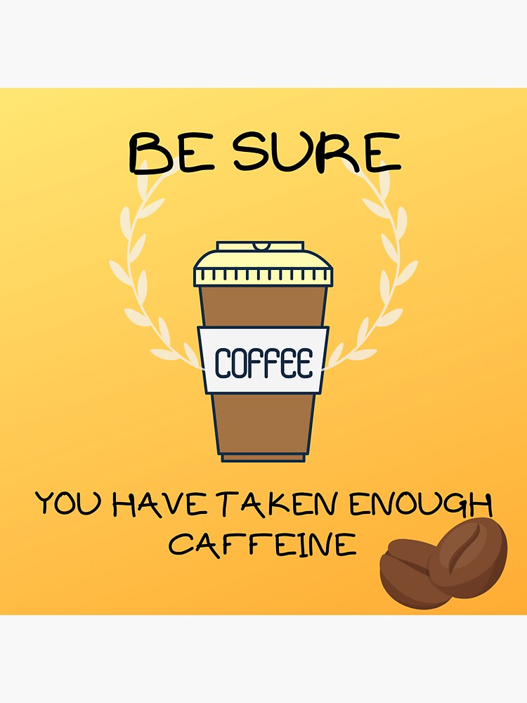 "Coffee Reminder" Sticker by whaleonbeach | Redbubble