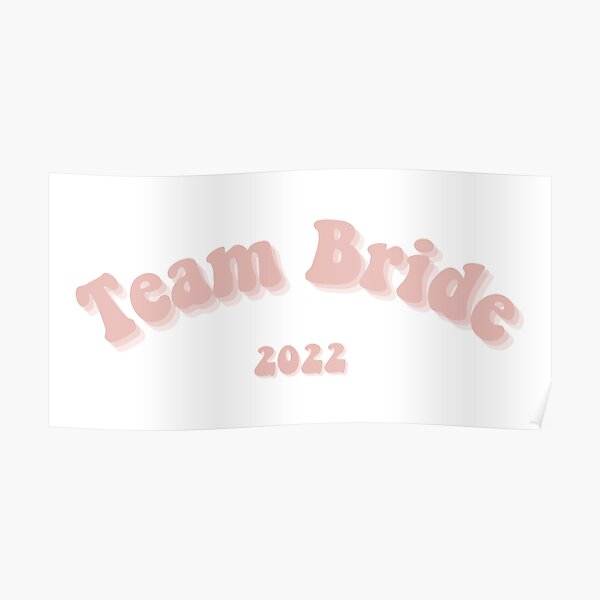 "Team Bride 2022 Aesthetic Pink Retro" Poster for Sale by allymadethis ...