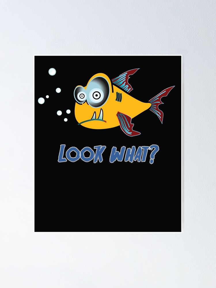 "Look what funny fish" Poster for Sale by NQV-Artist | Redbubble