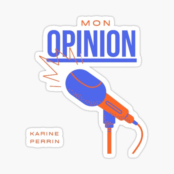 "Opinion" Sticker by yassine26 | Redbubble