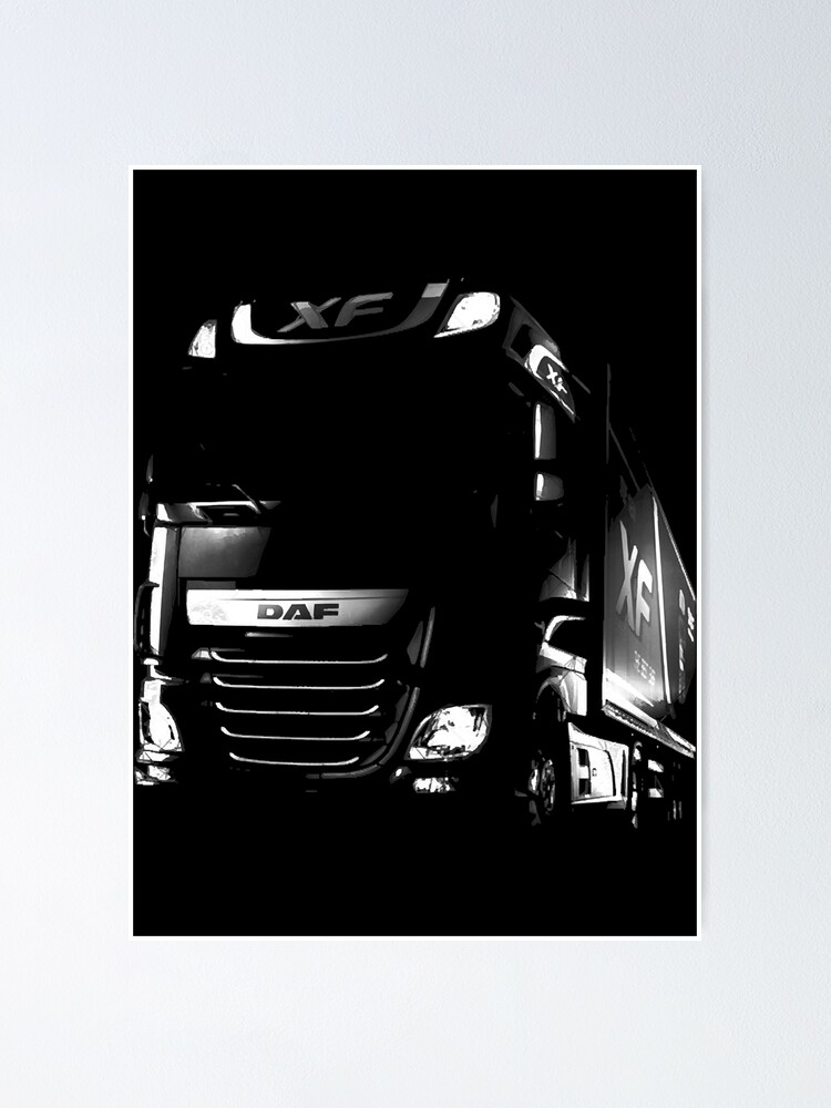 "DAF, DAF Truck, DAF XF " Poster for Sale by JosephGar89101 | Redbubble