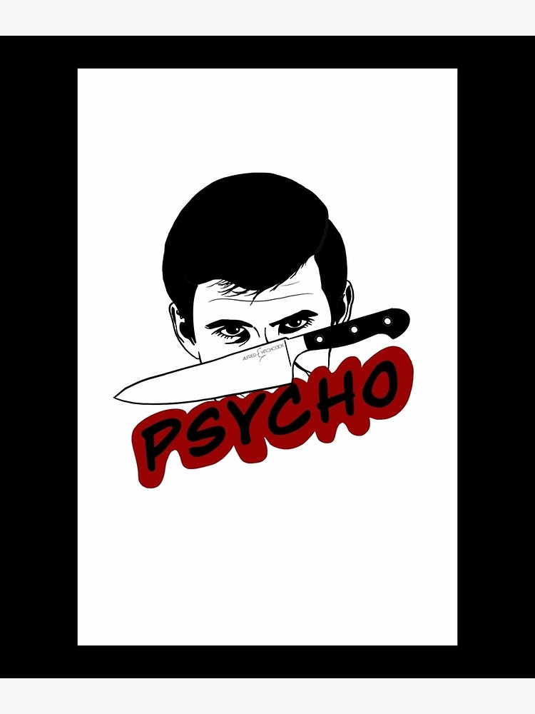 Alfred Hitchcocks Psycho Poster For Sale By Hamniagathun Redbubble