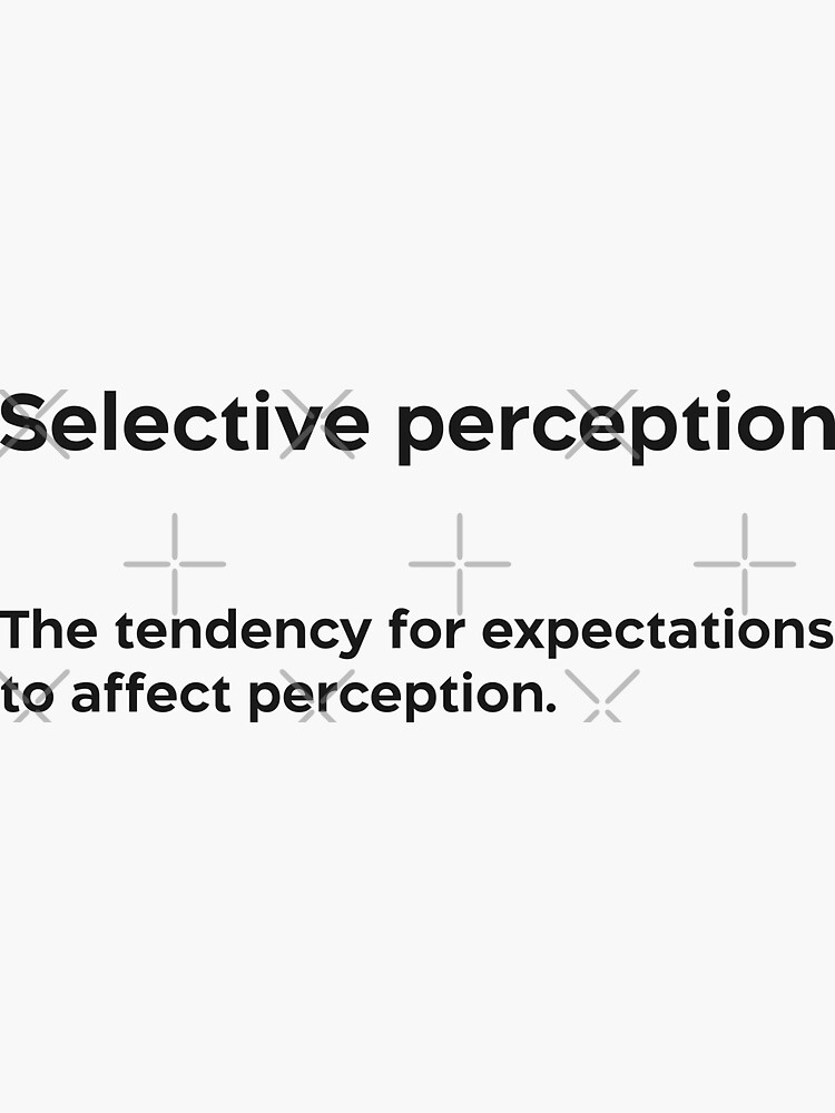 "Selective perception black" Sticker by EdimQuotes | Redbubble