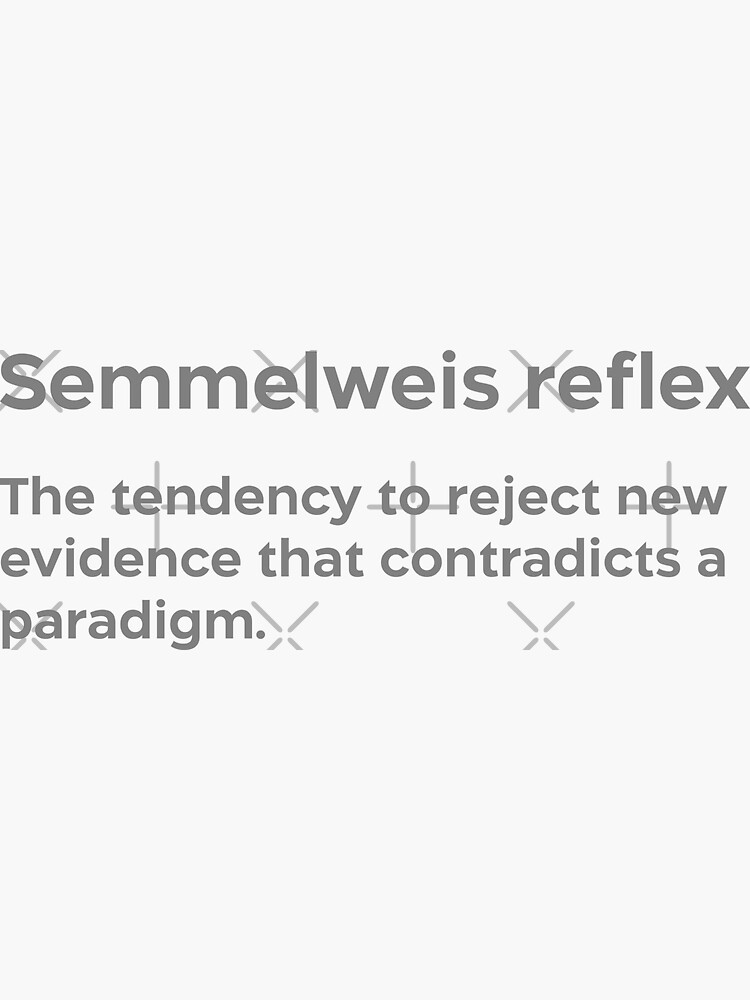"Semmelweis reflex grey" Sticker by EdimQuotes | Redbubble
